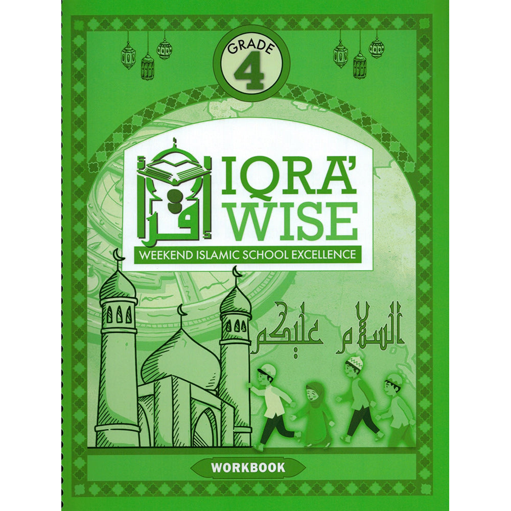 Iqra' Wise (Weekend Islamic School Excellence) Workbook: Grade Four: Samana Khan: 9781563168505 ...
